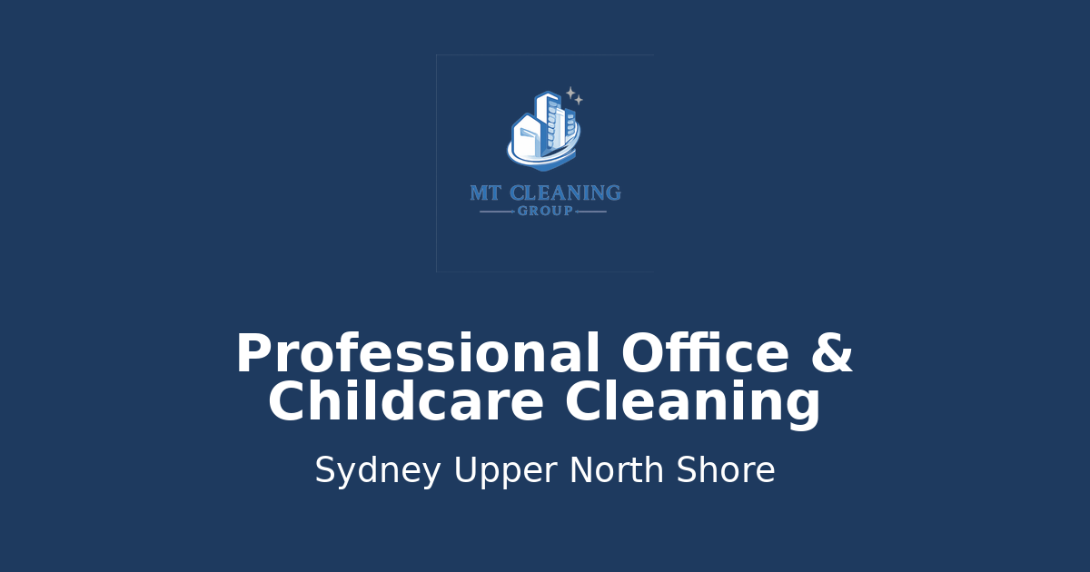 MT Cleaning Group | Reliable Commercial Cleaning Sydney North Shore